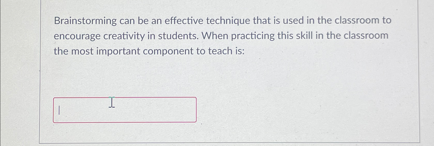 Solved Brainstorming can be an effective technique that is | Chegg.com