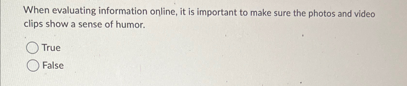 Solved When evaluating information online, it is important | Chegg.com