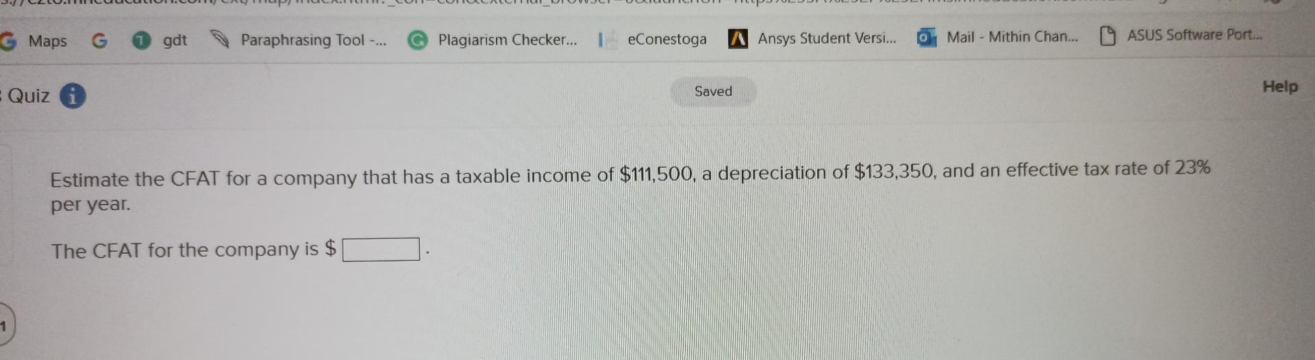 Solved Estimate the CFAT for a company that has a taxable | Chegg.com