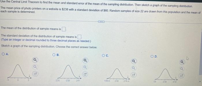 Solved Use the Central Limit Theorem to find the mean and | Chegg.com
