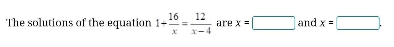 Solved The solutions of the equation 1+16x=12x-4 ﻿are x=1, | Chegg.com