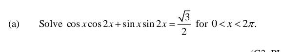 Solved Solve cos x cos 2x + sin x sin 2x = √3/2 for 0
