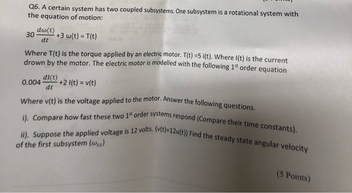 Solved Q6. A certain system has two coupled subsystems. One | Chegg.com Solved Q6. A certain system has two coupled subsystems. One | Chegg.com