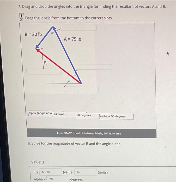 Solved 7. Drag and drop the angles into the triangle for | Chegg.com