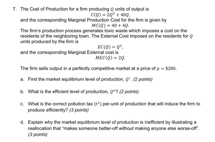 Solved The Cost of Production for a firm producing Q units | Chegg.com