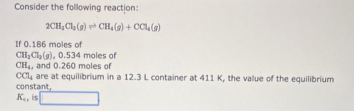 Solved The equilibrium constant, Kc,, for the following | Chegg.com