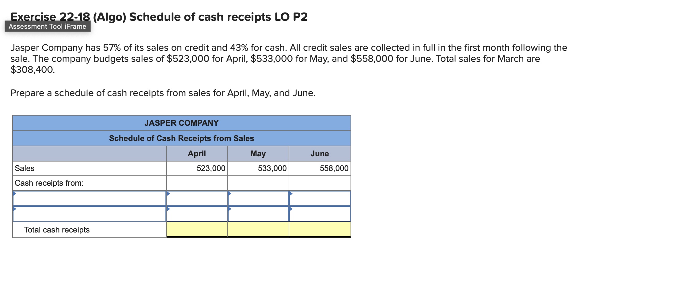 Solved Exercise 22-18 (Algo) Schedule of cash receipts LO | Chegg.com Solved Exercise 22-18 (Algo) Schedule of cash receipts LO | Chegg.com