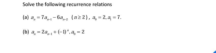 Solved Solve the following recurrence relations (a) | Chegg.com