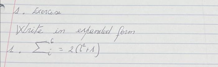 Solved s. Exercise. Write 1. expanded form in 6 Σ* = 2(t+1) | Chegg.com
