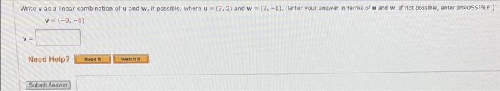 Solved Write v as a linear combination of u and w, if | Chegg.com