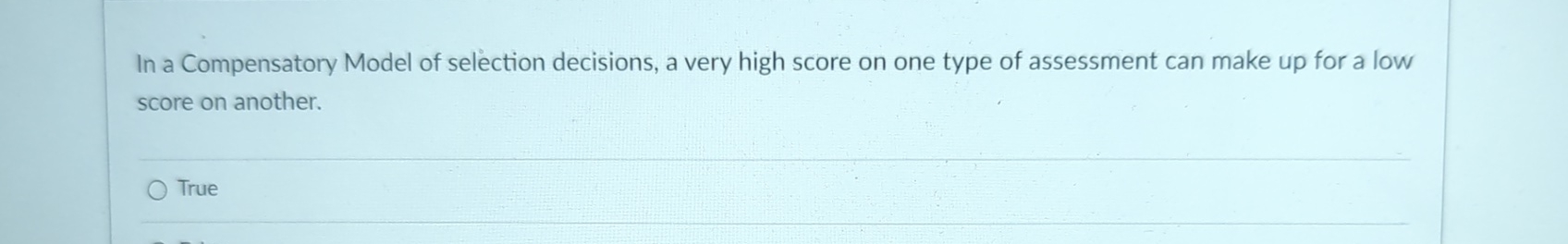 Solved In a Compensatory Model of selection decisions, a | Chegg.com