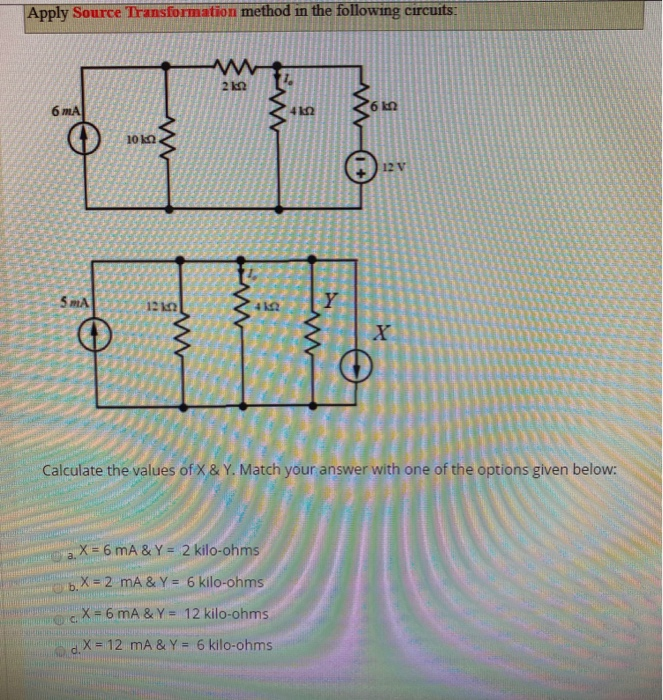 Solved Apply Source Transformation Method In The Following 1746