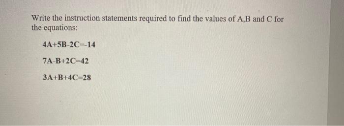 Solved Write the instruction statements required to find the | Chegg.com