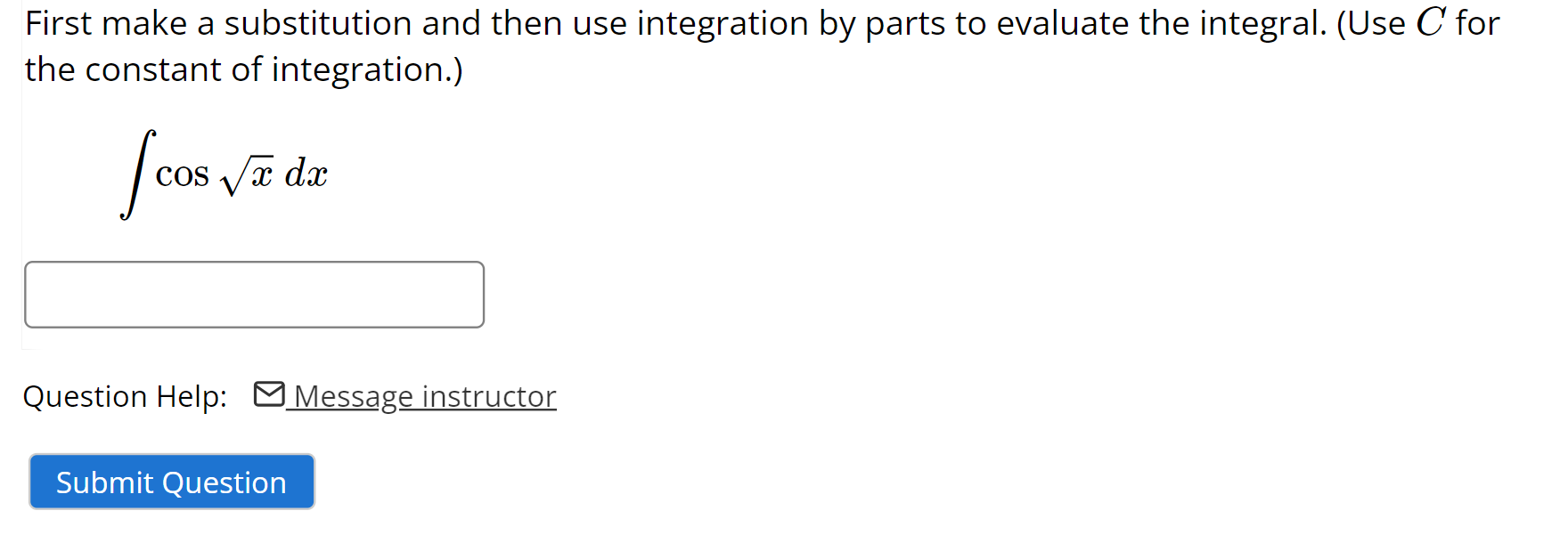 Solved First make a substitution and then use integration by | Chegg.com