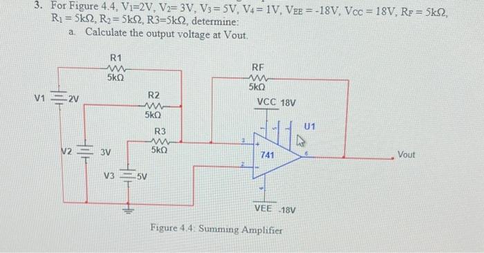 Solved 3. For Figure 4.4, V1=2 V,V2=3 V,V3=5 V,V4=1 | Chegg.com Solved 3. For Figure 4.4, V1=2 V,V2=3 V,V3=5 V,V4=1 | Chegg.com