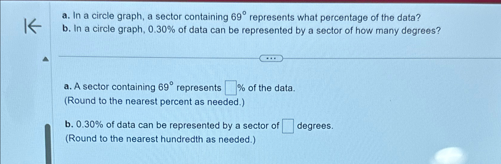 Solved a. ﻿In a circle graph, a sector containing 69° | Chegg.com