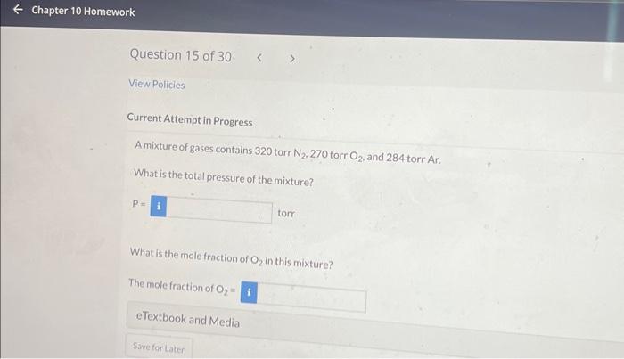 Solved A mixture of gases contains 320 torr N2,270 torr O2, | Chegg.com
