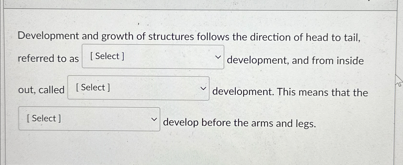 Solved Development and growth of structures follows the | Chegg.com