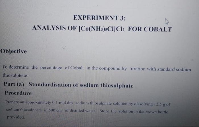 EXPERIMENT 3: ANALYSIS OF [Co( NH3)5Cl2Cl2 FOR COBALT | Chegg.com