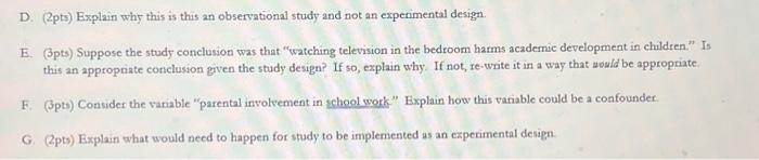 Solved D. (2pts) Explain why this is this an observational | Chegg.com