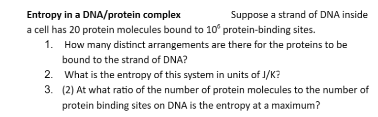 Solved Entropy in a DNA/protein complexSuppose a strand of | Chegg.com