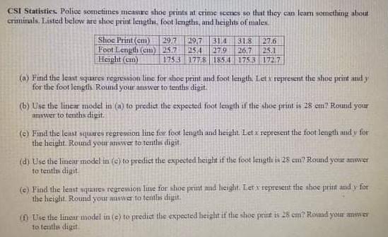 Solved CSI Statistics Police sometimes mensuec shoe prints | Chegg.com