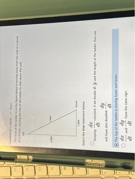 Solved X C V B IN Question 8 (1 point) Saved The foot of | Chegg.com