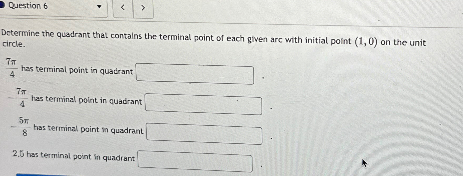 Solved Question 6Determine the quadrant that contains the | Chegg.com