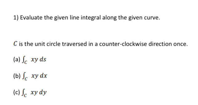 Evaluate the given line integral along the given | Chegg.com