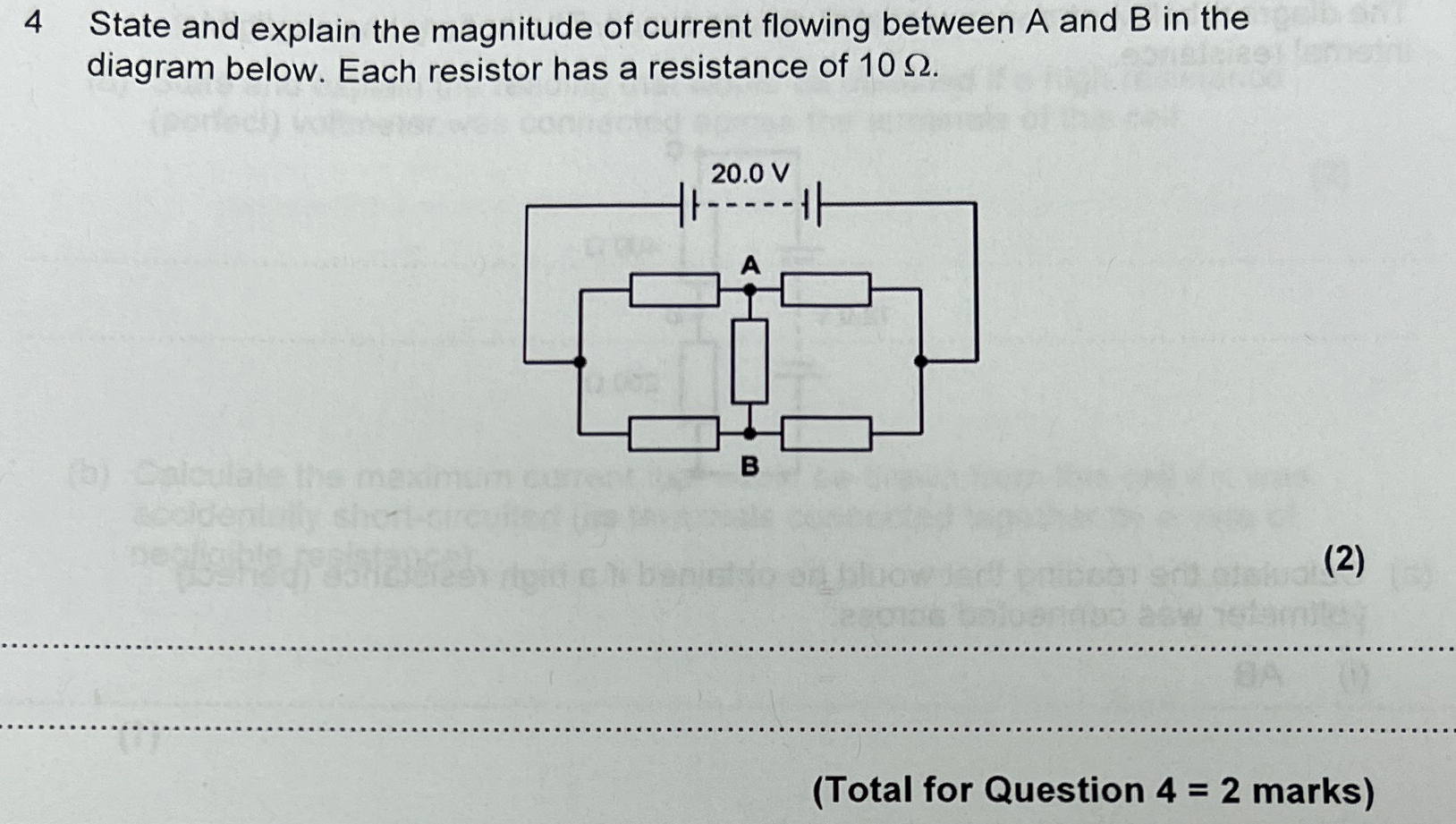 Solved 4 ﻿State and explain the magnitude of current flowing | Chegg.com