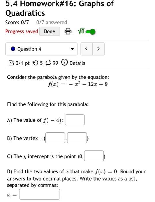 Solved 5.4 Homework#16: Graphs of Quadratics Score: 0/70/7 | Chegg.com