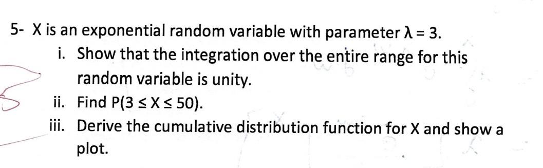 Solved 5- X is an exponential random variable with parameter | Chegg.com