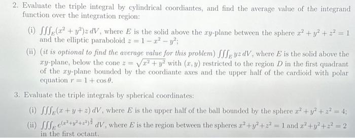 Solved 2. Evaluate the triple integral by cylindrical | Chegg.com