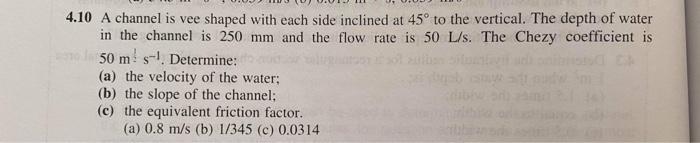 Solved 4.10 A channel is vee shaped with each side inclined | Chegg.com