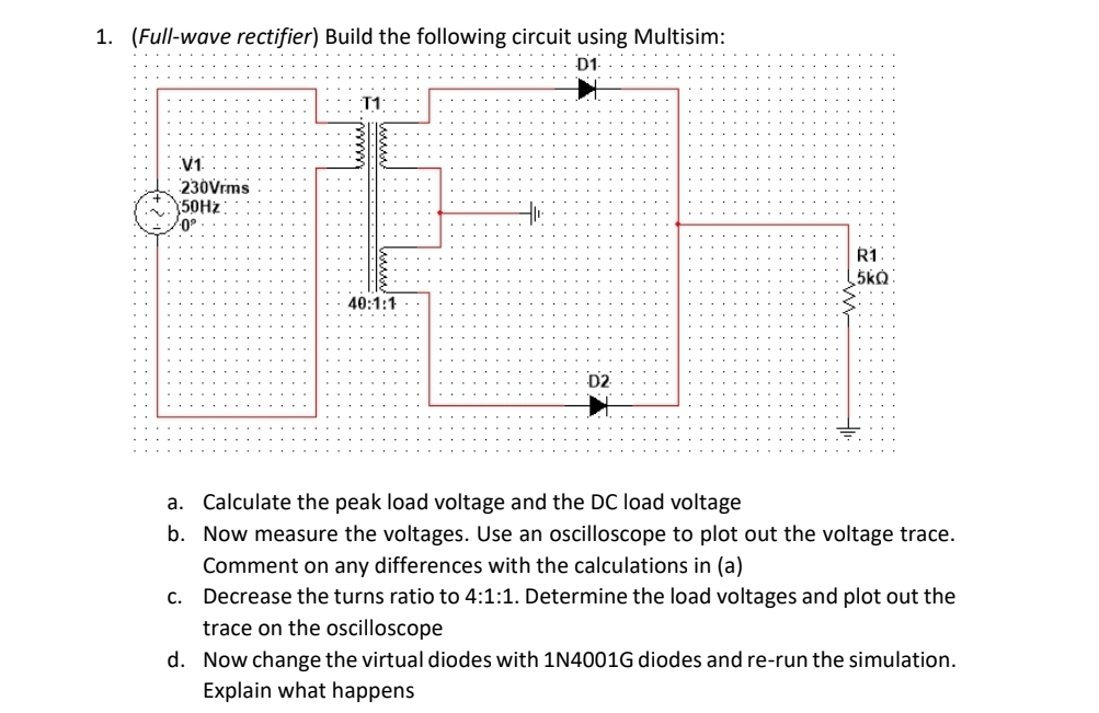 Solved (Full-wave rectifier) ﻿Build the following circuit | Chegg.com