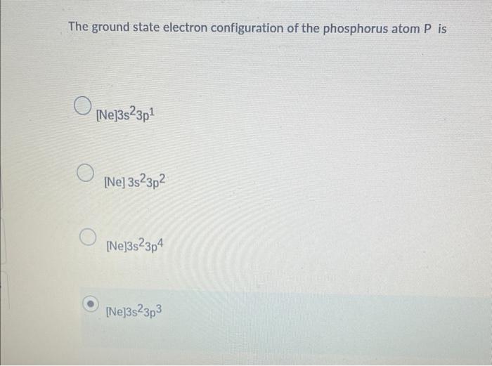 Solved The ground state electron configuration of the | Chegg.com