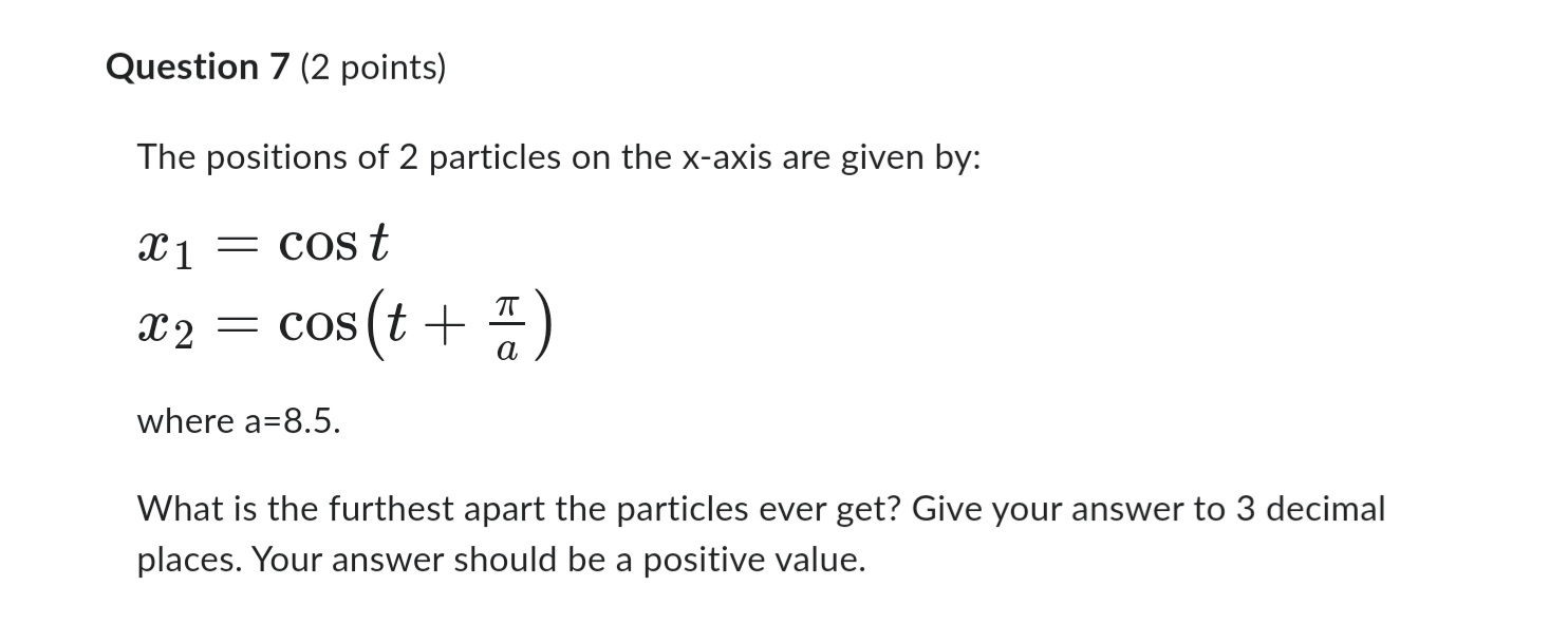 Solved Question 7 (2 ﻿points)The positions of 2 ﻿particles | Chegg.com