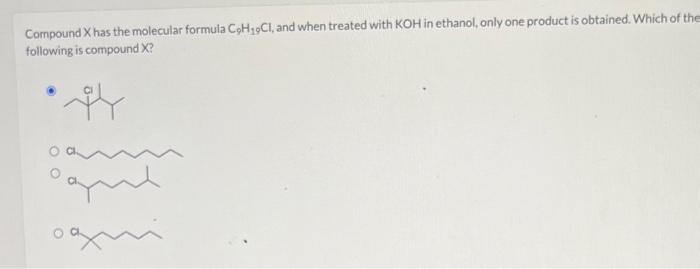 Solved Compound X has the molecular formula C9H19Cl, and | Chegg.com