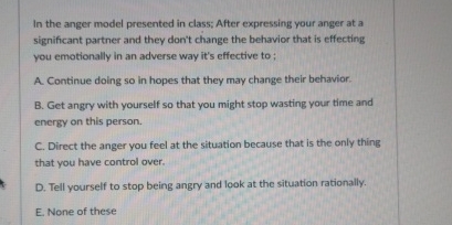 Solved In the anger model presented in class; After | Chegg.com