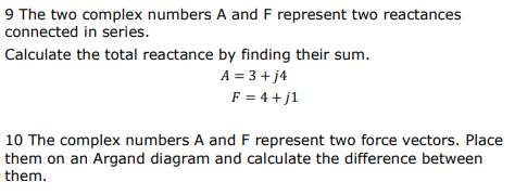 Solved Q9 ﻿:The two complex numbers A and F ﻿represent two | Chegg.com