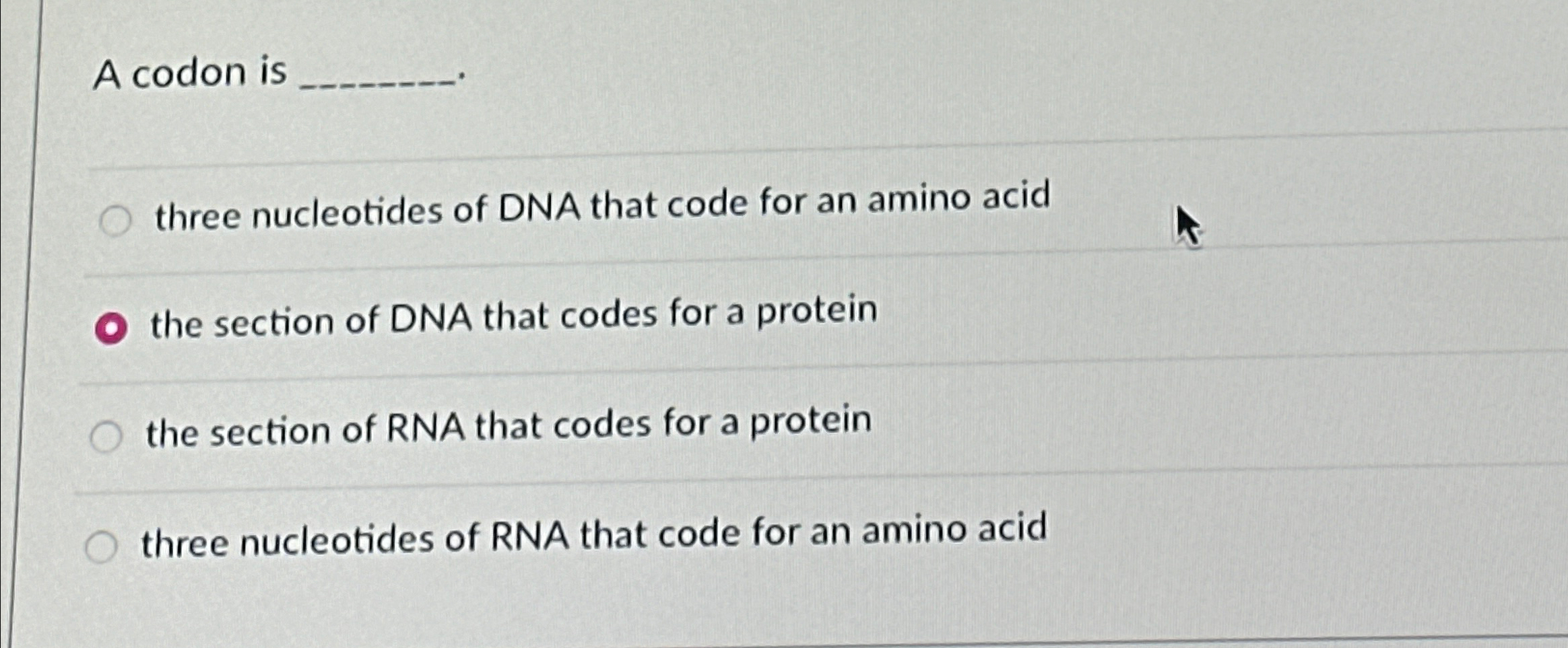 Solved A codon is three nucleotides of DNA that code for an | Chegg.com