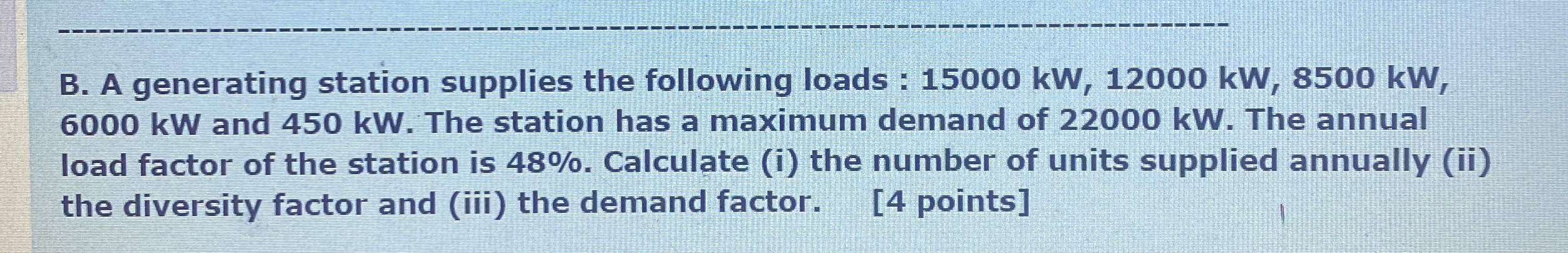 Solved B. ﻿A generating station supplies the following loads | Chegg.com