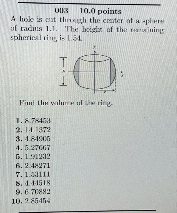 Solved 003 10.0 points A hole is cut through the center of a | Chegg.com