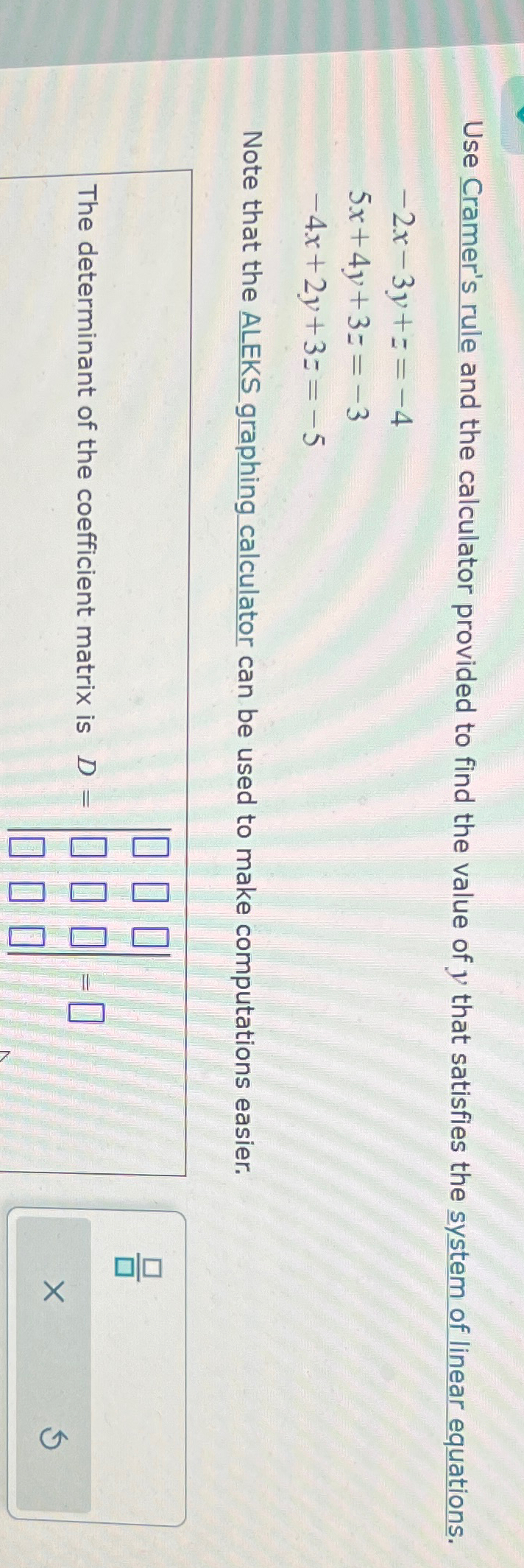 Solved Use Cramer's rule and the calculator provided to find | Chegg.com