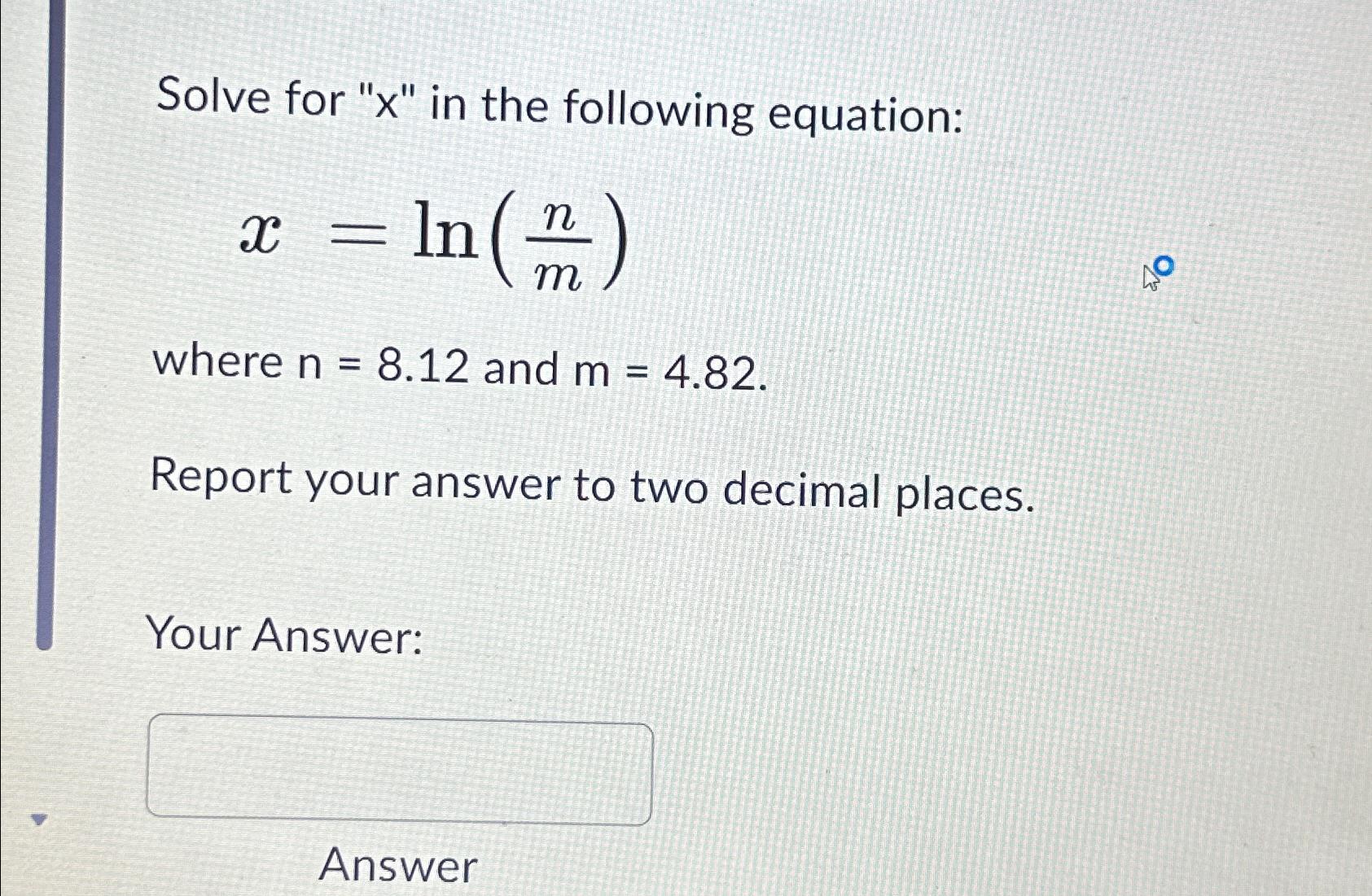 Solved Solve for " x " ﻿in the following | Chegg.com