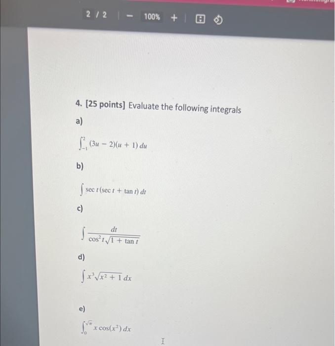 Solved 4. [25 points] Evaluate the following integrals a) | Chegg.com
