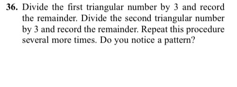 Solved 36. Divide the first triangular number by 3 and | Chegg.com