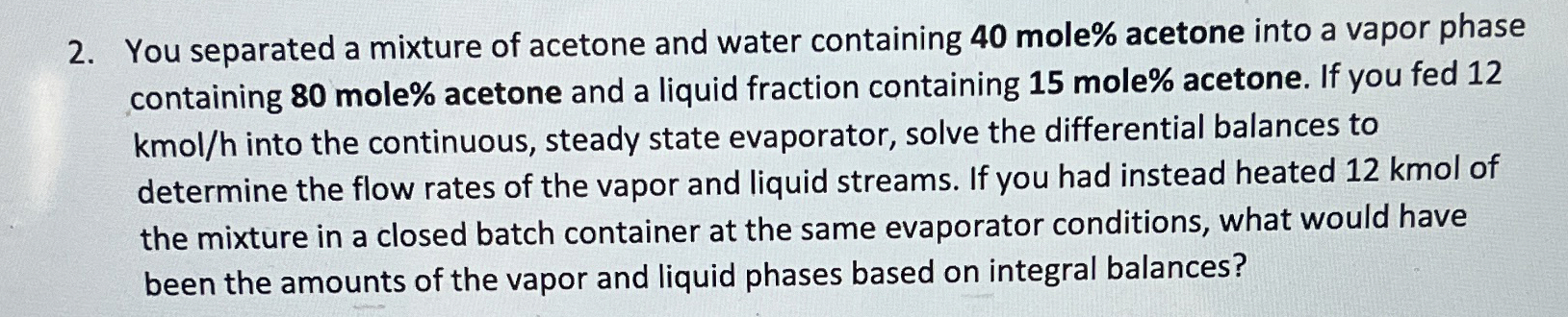 Solved You separated a mixture of acetone and water | Chegg.com