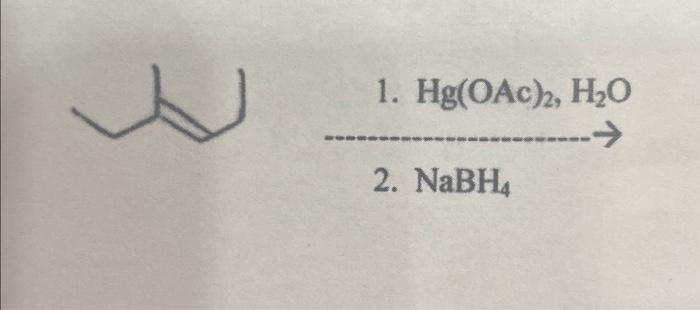 Solved 1. Hg(OAc)2,H2O 2. NaBH4 | Chegg.com