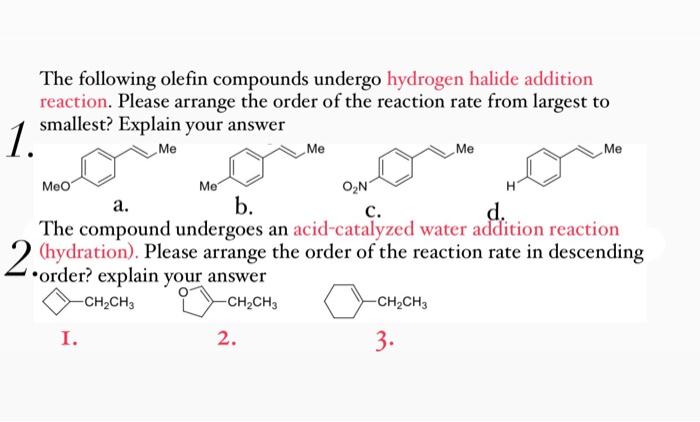 Solved The following olefin compounds undergo hydrogen | Chegg.com